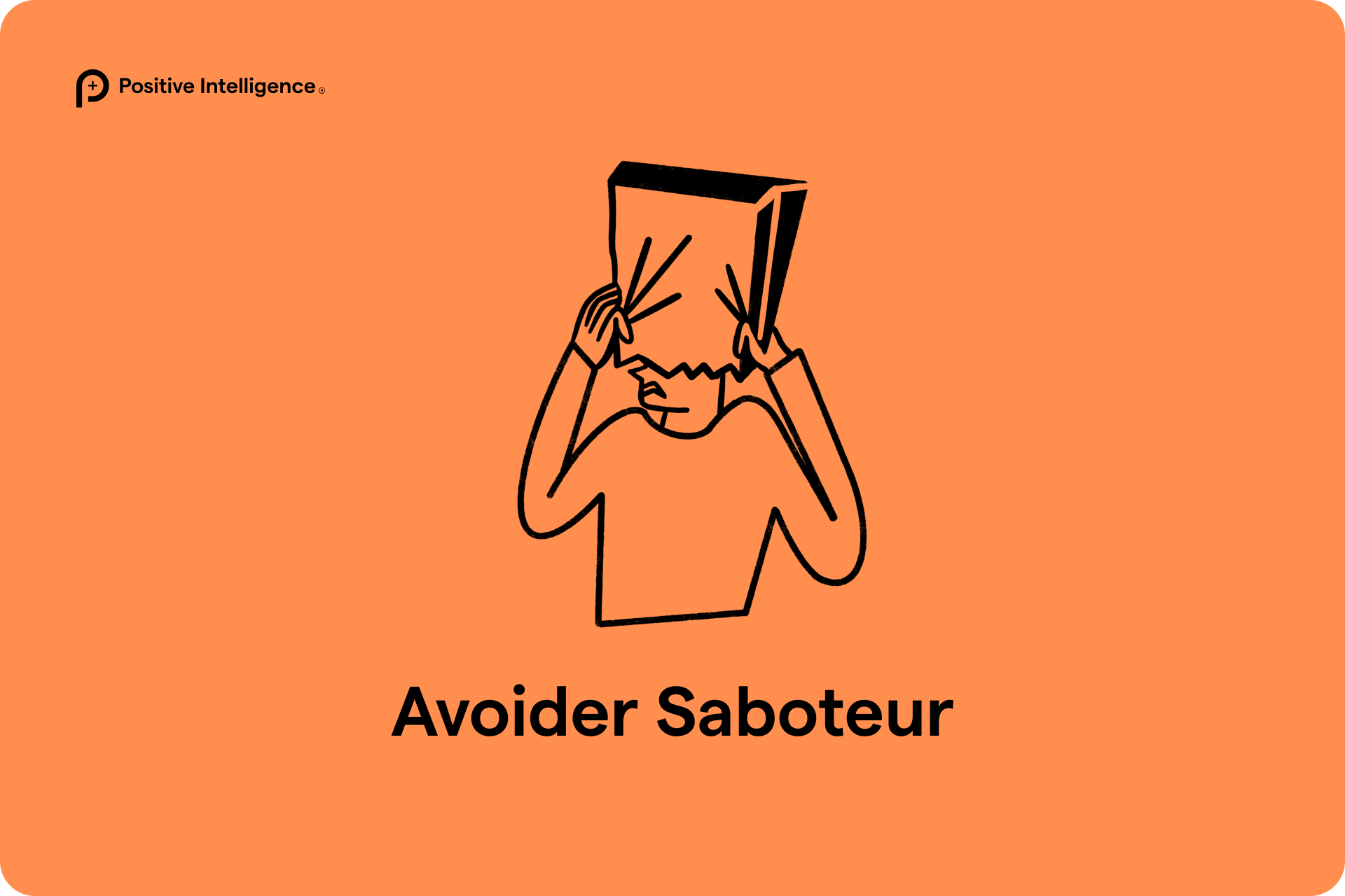 Discover Your Saboteurs: The Avoider | Positive Intelligence
