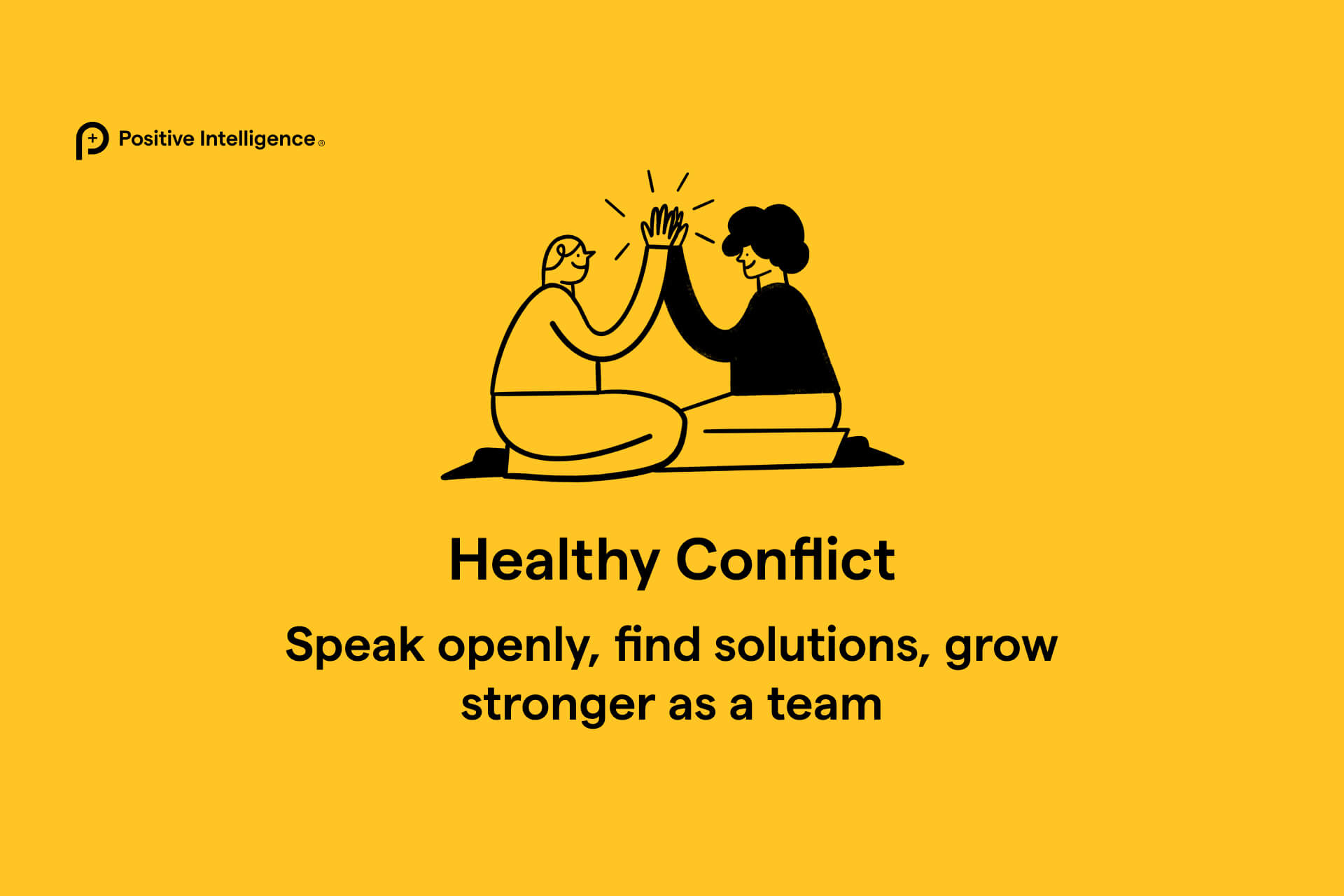 The Power of Healthy Conflict | Positive Intelligence